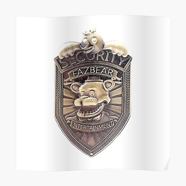 "FNAF Security Badge" Poster for Sale by blinkgirlie | Redbubble