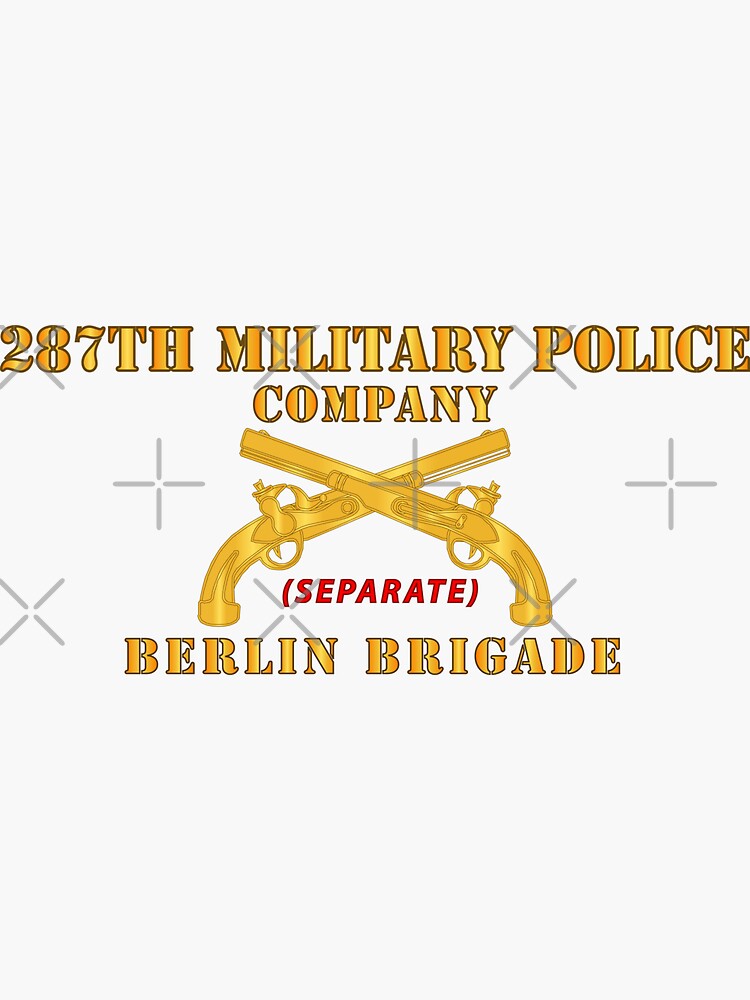 "Army - 287th Military Police Company - Berlin Bde - Hat" Sticker for ...