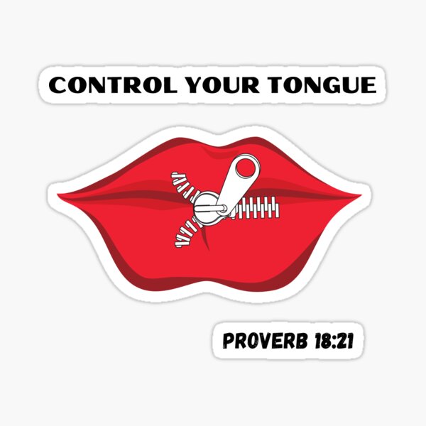 "CONTROL YOUR TONGUE" Sticker by Loetha55 | Redbubble