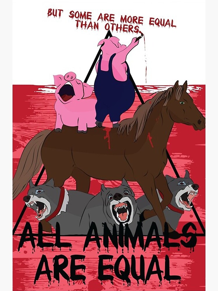 "Animal Farm - But Some are More Equal than Others" Poster by Micheal ...