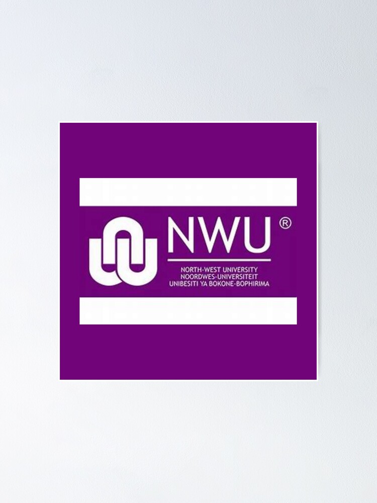 "The North-West University (NWU)" Poster for Sale by Taipau9 | Redbubble
