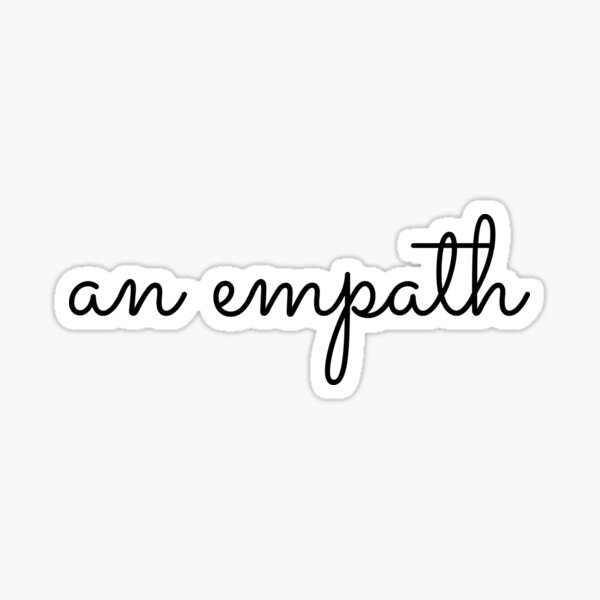 "an empath" Sticker by lovekwaii | Redbubble