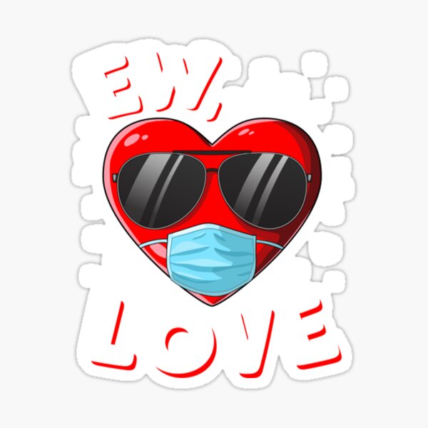 "Ew Love Funny - Ew Love - Funny Anti Valentines Day Quote" Sticker by ...