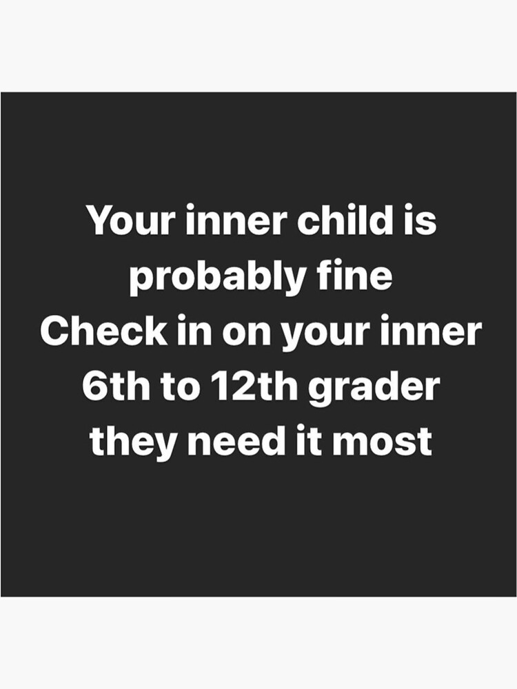 "Inner child memes" Sticker by acomatoseperson | Redbubble