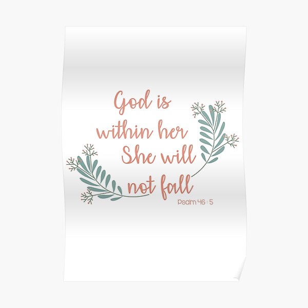 "Bible verse - God is within her, she will not fall Psalm 46:5" Poster ...