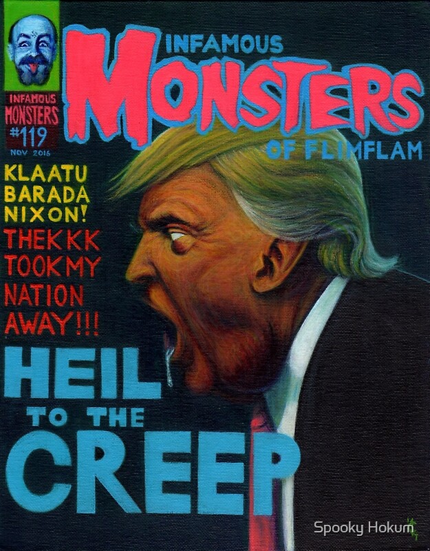 "Infamous Monsters: Donald Trump" by Spooky Hokum | Redbubble