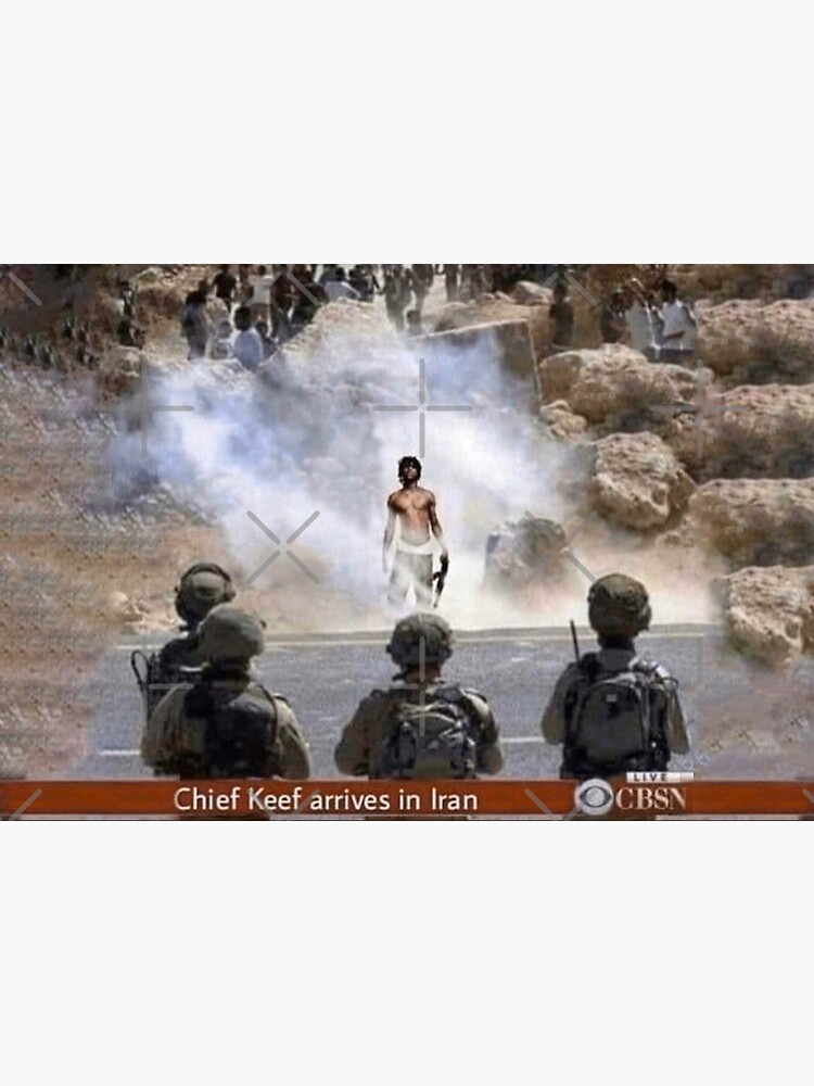 "Chief Keef Arrives In Iran Meme" Art Print for Sale by thejms | Redbubble