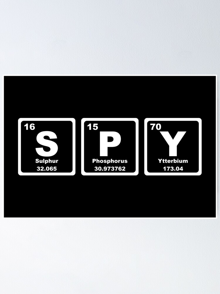 "Spy - Periodic Table" Poster by graphix | Redbubble