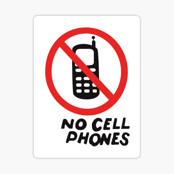 "NO CELL PHONES" Sticker for Sale by expandable | Redbubble