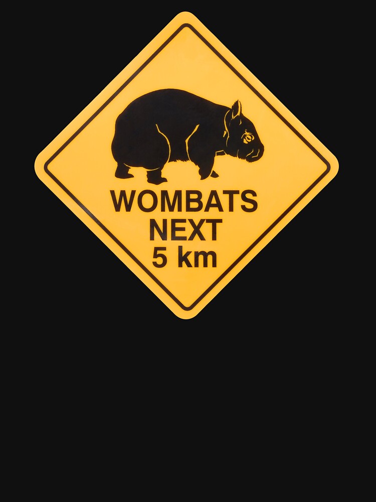 "Wombats Next 5 Km Cute Sign" T-shirt for Sale by JS-space | Redbubble ...