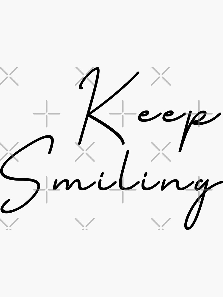"Keep Smiling " Sticker for Sale by ArtbySheetal | Redbubble