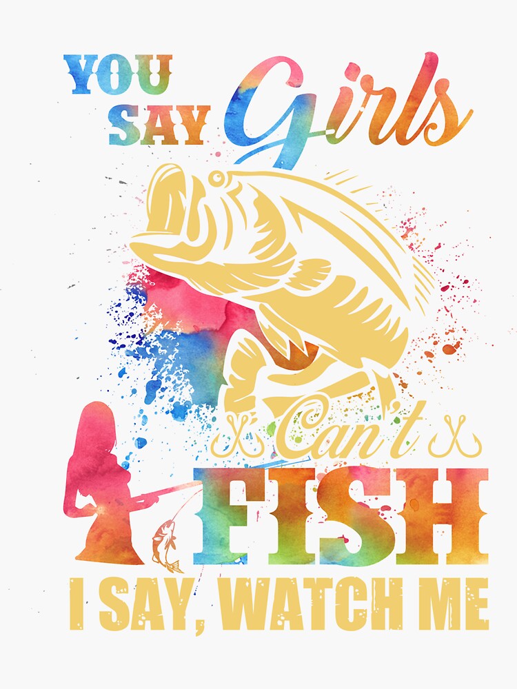"Colorful Fishing Girl Funny Girl Love Fishing" Sticker for Sale by ...