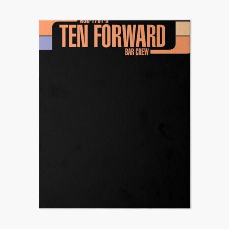 "Ten Forward Bar Crew NCC 1701-D Classic" Art Board Print by ...