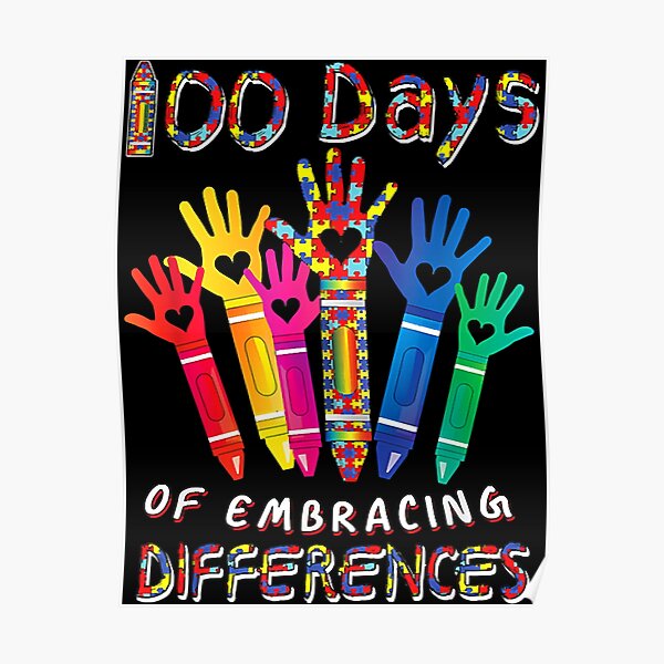 "100 Days Of Embrace Differences Classic T-Shirt" Poster for Sale by ...