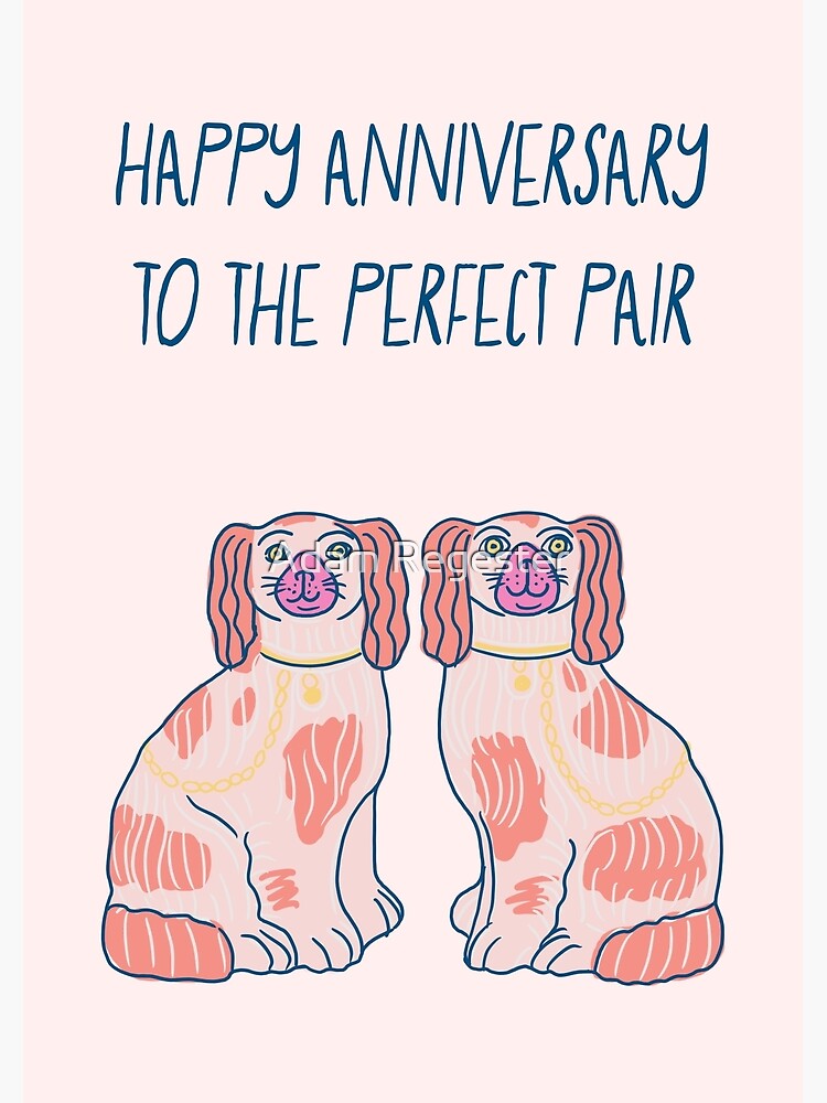 "Happy Anniversary To The Perfect Pair" Poster for Sale by AdamRegester ...