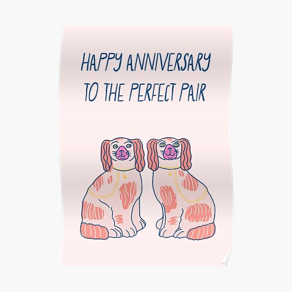 "Happy Anniversary To The Perfect Pair" Poster for Sale by AdamRegester ...