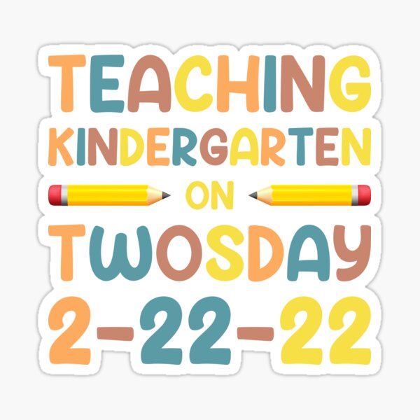 "Twosday Tuesday February 2-22-2022, Funny Teaching Kindergarten on ...
