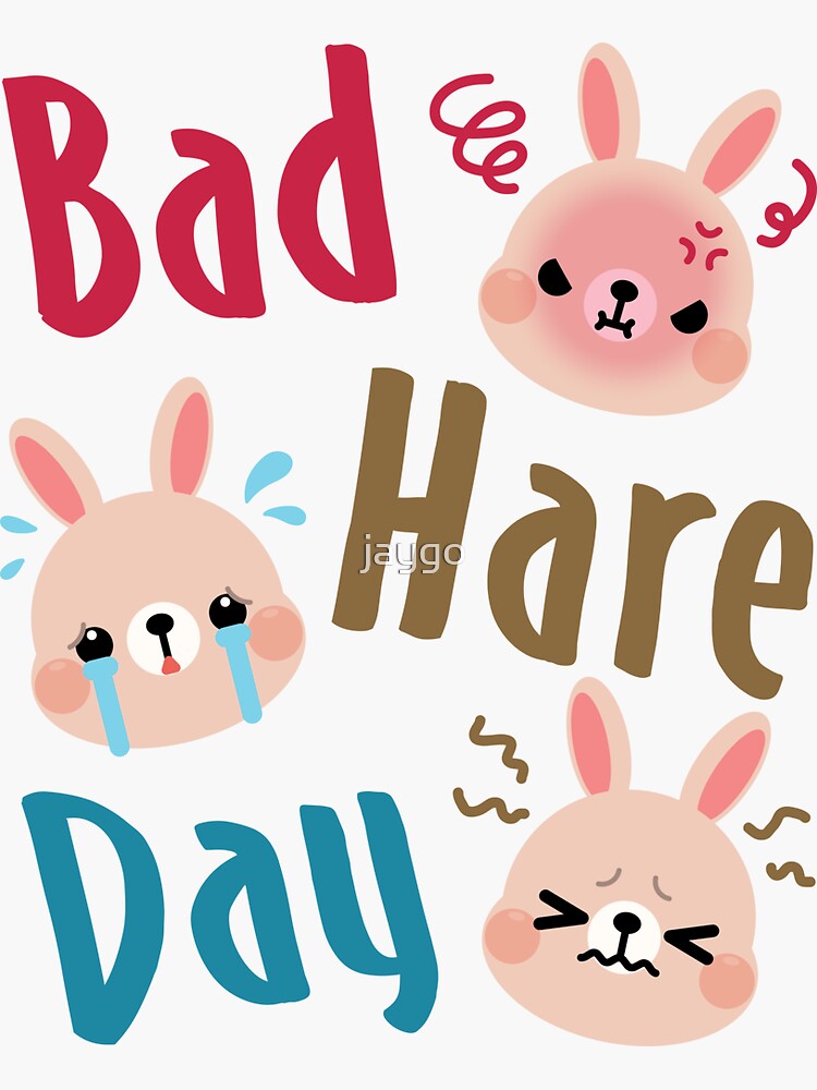"Bad Hare Day Funny Rabbit Bunny Pun" Sticker by jaygo | Redbubble