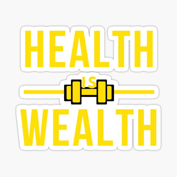 "Heath Is Wealth" Sticker for Sale by thejackalope83 | Redbubble