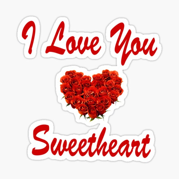 "I Love You Sweetheart" Sticker for Sale by Magic-Offers | Redbubble