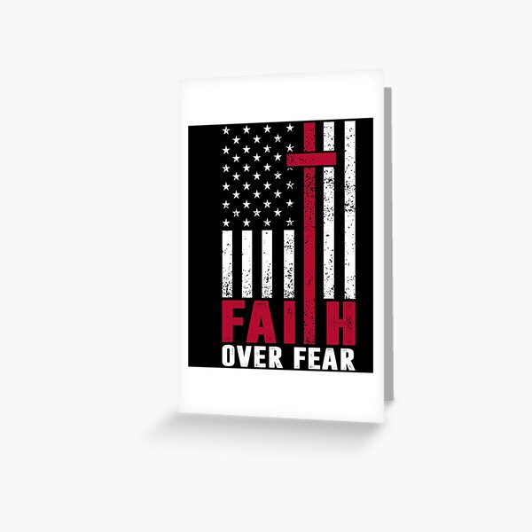 "Faith over Fear Cross with American Flag" Greeting Card for Sale by ...