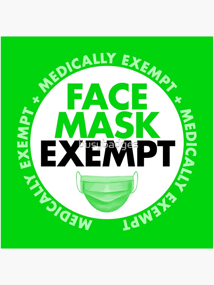 "Face Mask Exempt Badges & Stickers - Green" Sticker for Sale by ...