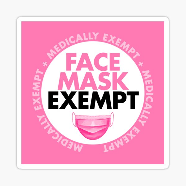 "Face Mask Exempt Badges & Stickers - Pink" Sticker for Sale by ...