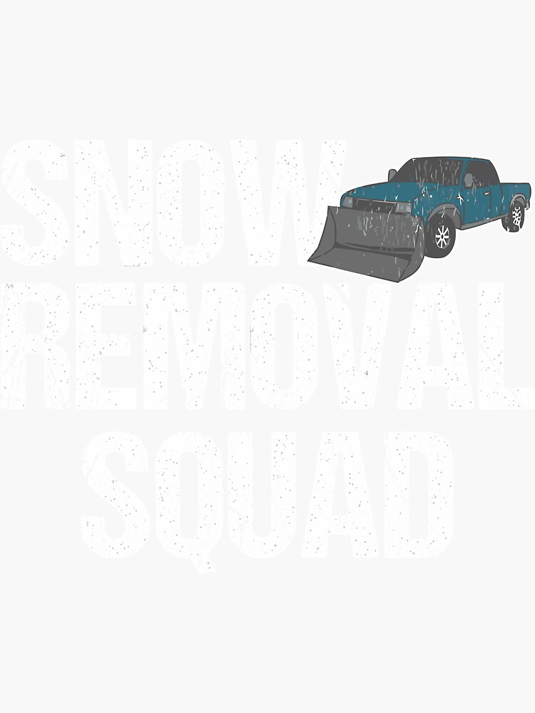"Snow Removal Squad Snow Plow Truck" Sticker for Sale by ottakimber ...