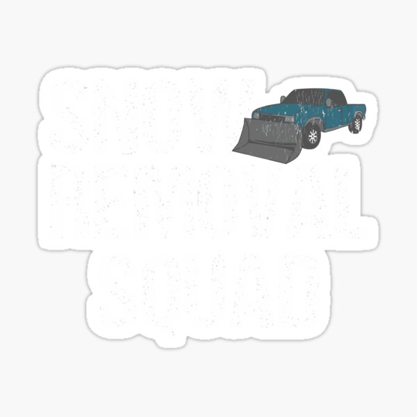 "Snow Removal Squad Snow Plow Truck" Sticker for Sale by ottakimber ...