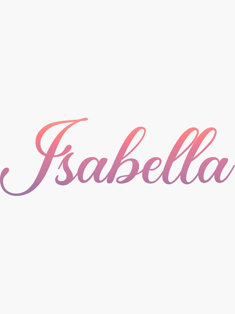 "isabella" Sticker by Zentenar | Redbubble