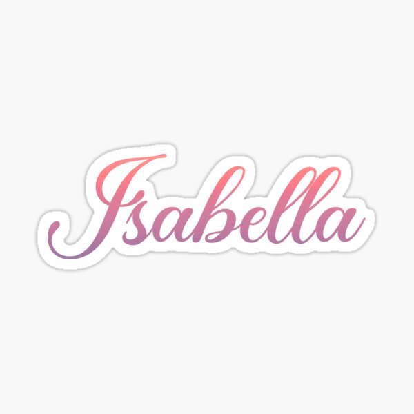 "isabella" Sticker by Zentenar | Redbubble