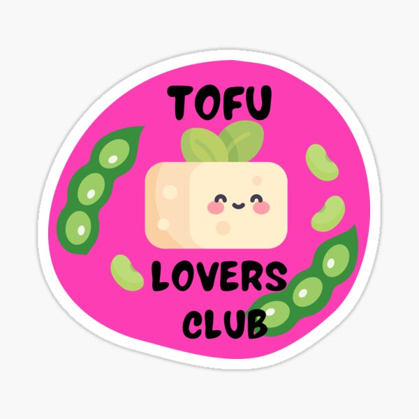 "Tofu Lovers club" Sticker for Sale by BronikowskiART | Redbubble