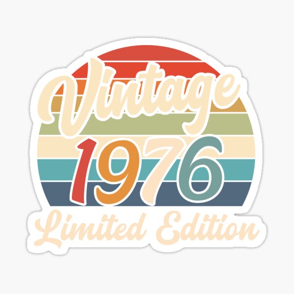 "Vintage 1976 Birthday" Sticker for Sale by DaisyGuillot | Redbubble