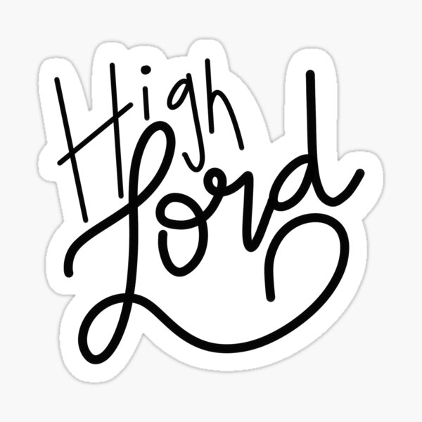 "High Lord" Sticker by PhoenixFangirls | Redbubble