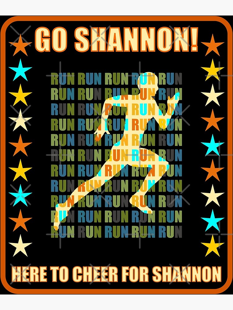 "Go Shannon Runner Support Fan Here to Cheer Favorite Athlete" Poster ...
