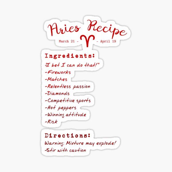 "Aries Recipe funny astrology meme" Sticker by ZODIAXattire | Redbubble