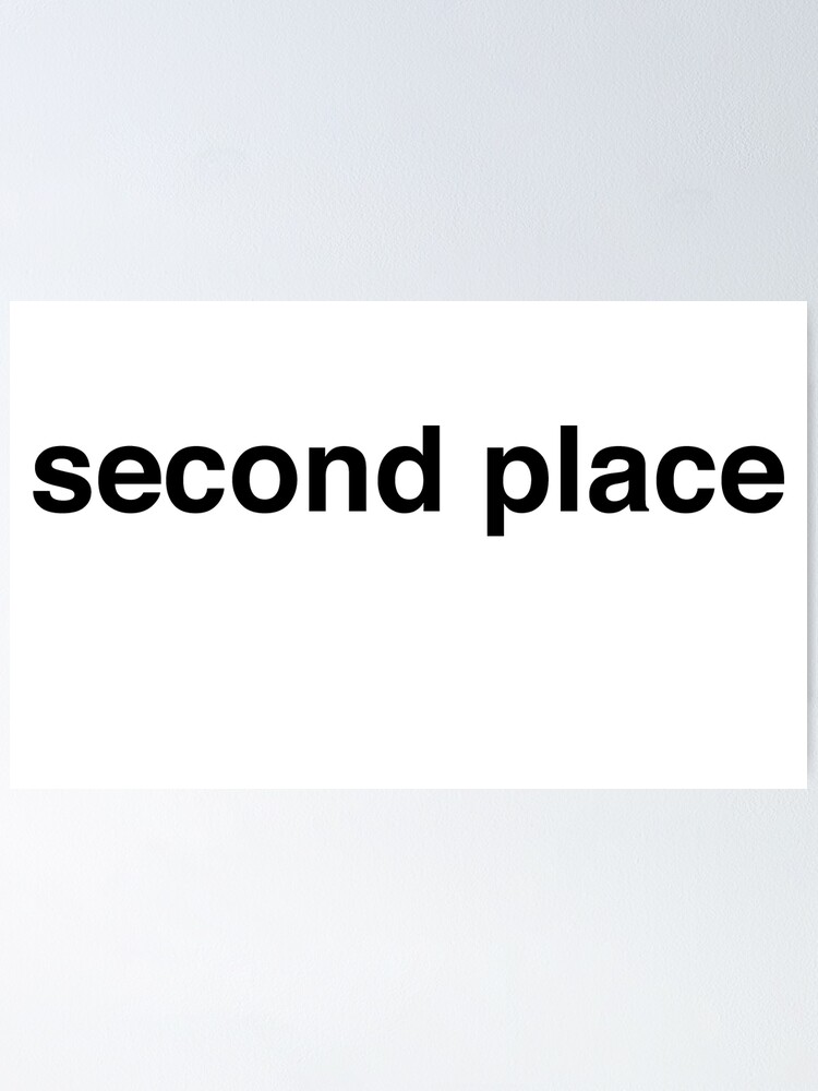 "SecondPlace official logo" Poster for Sale by secondplaceandy | Redbubble