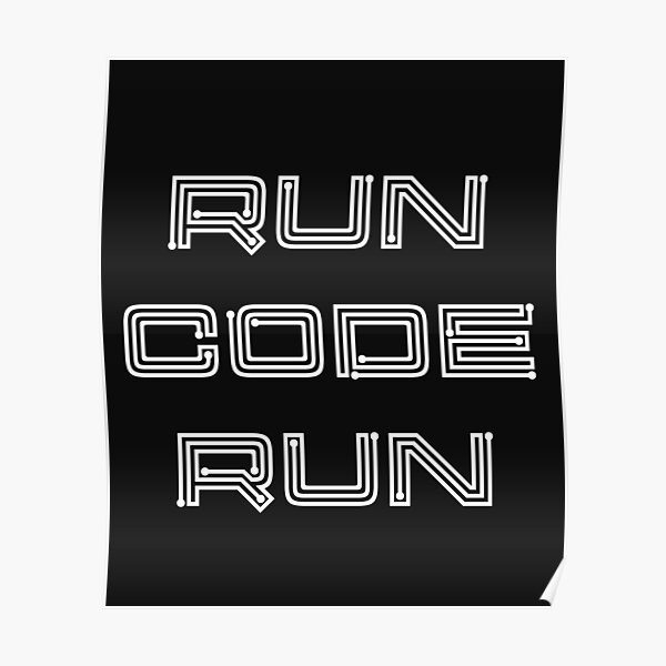Run Code Run Programming Computer Internet Poster By Happy Work run-code-run-programming-computer-internet-poster-by-happy-work
