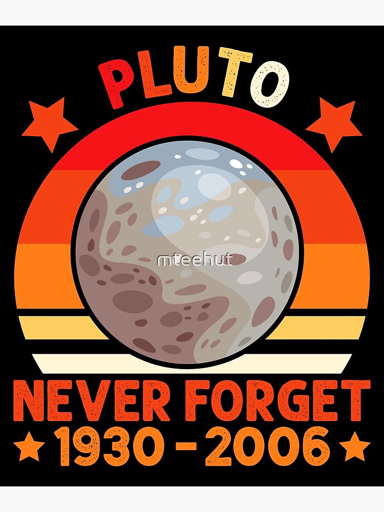 "Vintage Never Forget Pluto Retro Style Space Astronomy Science" Art ...