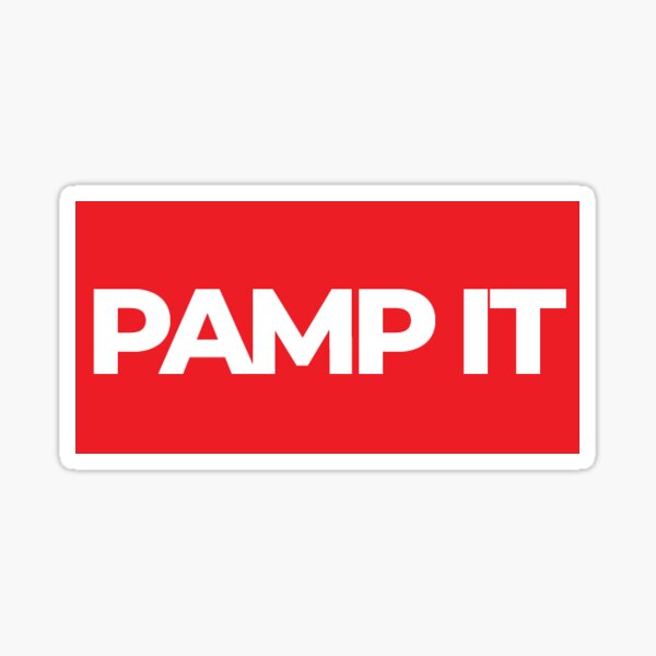 "Pamp It! " Sticker for Sale by CryptoKyu | Redbubble
