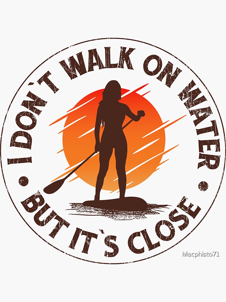 "Stand Up Paddle Surfer Water Sports Sayings" Sticker for Sale by ...