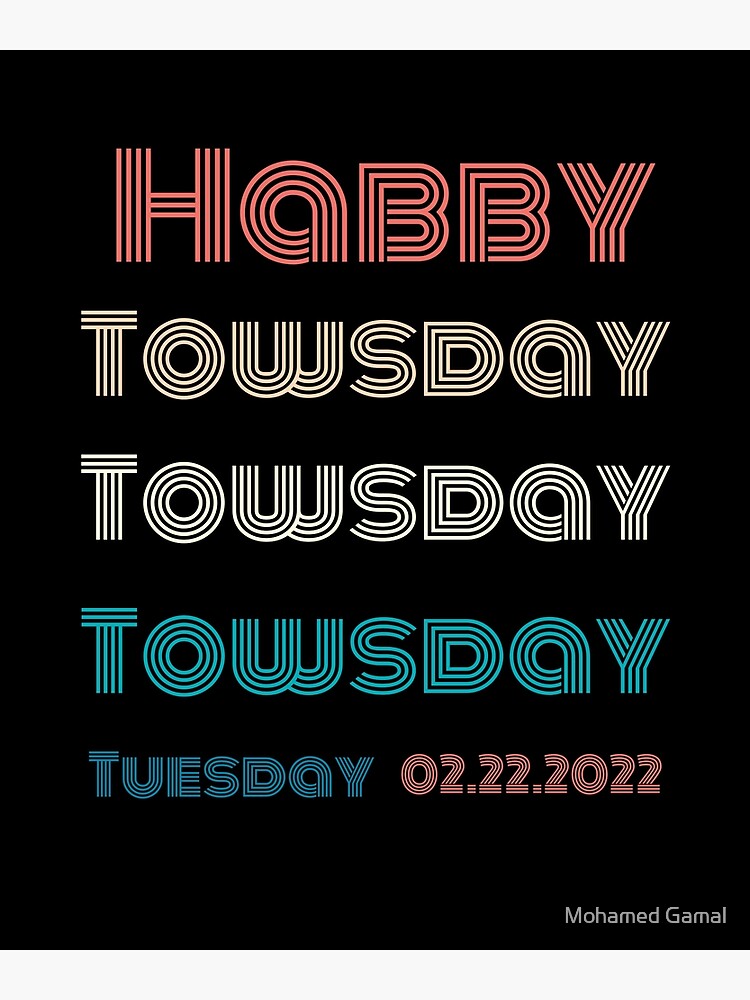 "Happy Twosday February 22.2022 Tuesday 02/22/2022" Poster for Sale by ...