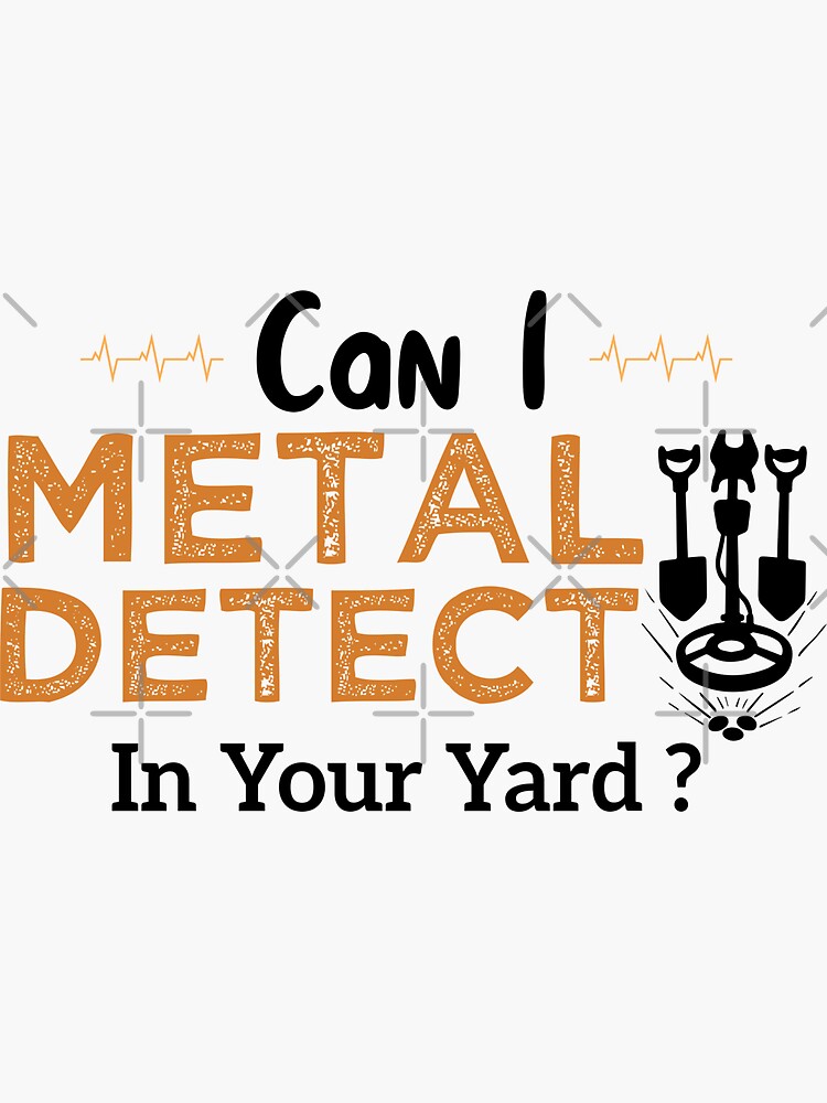 "Metal Detector Gift Metal Detecting, Metal Detector " Sticker for Sale ...