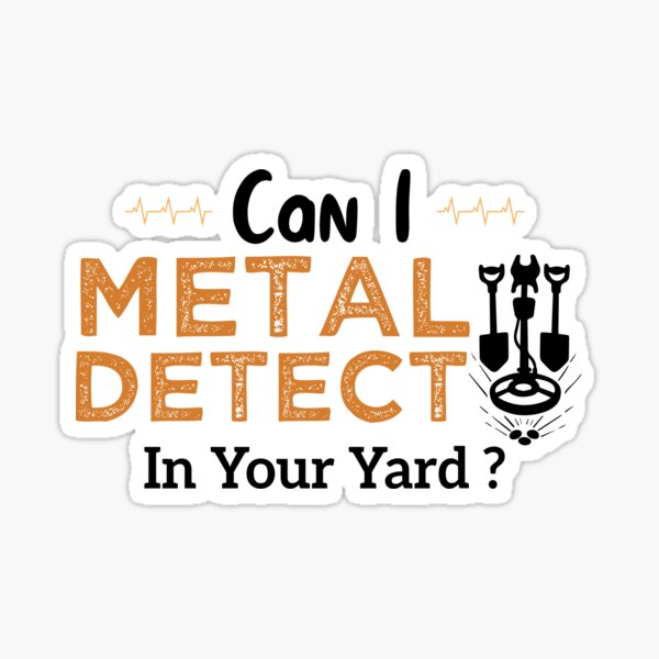 "Metal Detector Gift Metal Detecting, Metal Detector " Sticker for Sale ...