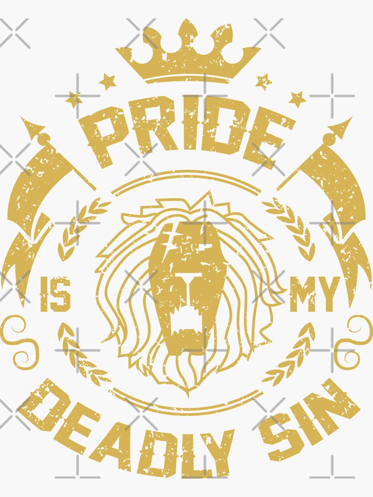 The Seven Deadly Sins Collection Pride Is My Deadly Sin Sticker For Sale By Fear Grafx