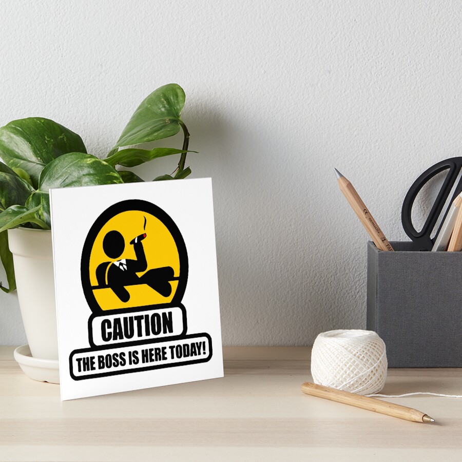 "BOSS WARNING" Art Board Print for Sale by sahidakaba | Redbubble
