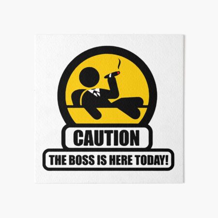"BOSS WARNING" Art Board Print for Sale by sahidakaba | Redbubble