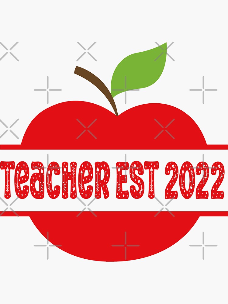 " Teacher Est 2022" Sticker by 4sale | Redbubble