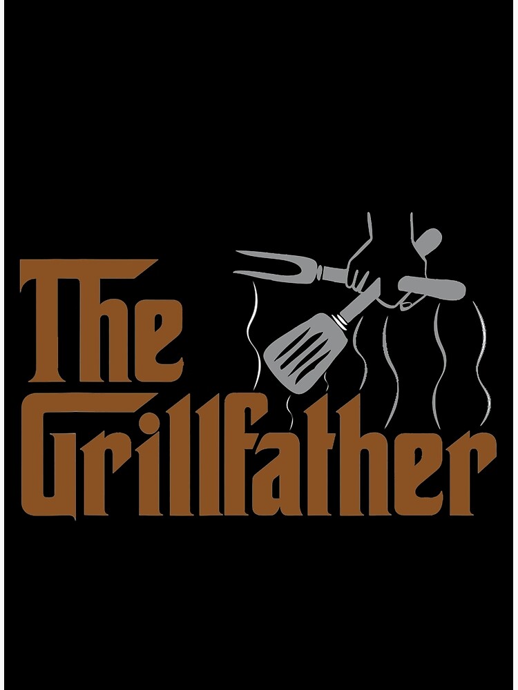 "The Grillfather BBQ Grill & Smoker | bbq chef" Poster for Sale by TEM ...