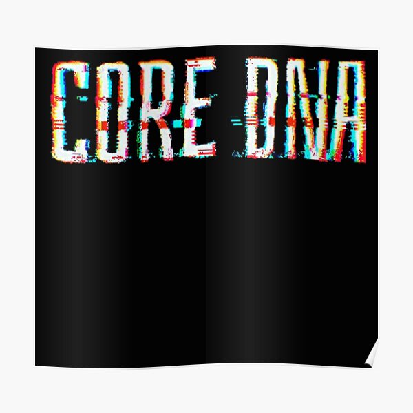 "CORE DNA Logo" Poster for Sale by Core-DNA | Redbubble